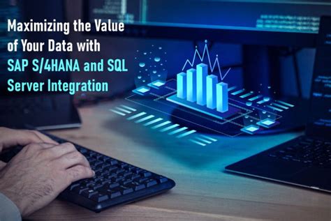 Maximizing The Value Of Your Data With Sap S4hana And Sql Server