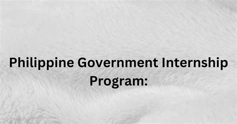 Philippine Government Internship Program Understanding Gip And