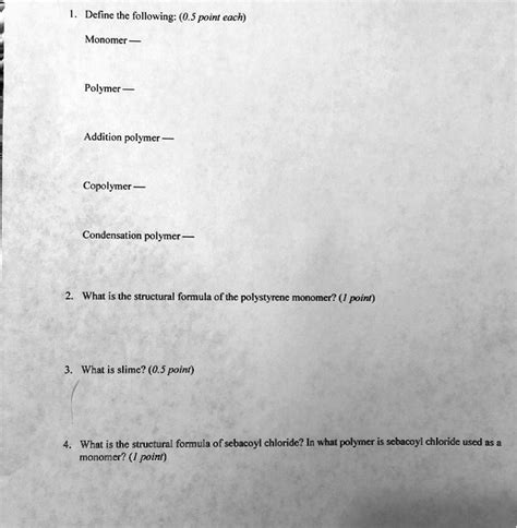 1 Define The Following 0 5 Point Each Monomer Polymer Addition Polymer Copolymer