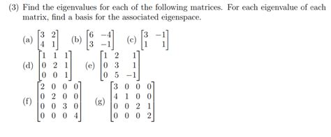 Solved Find The Eigenvalues For Each Of The Following Chegg