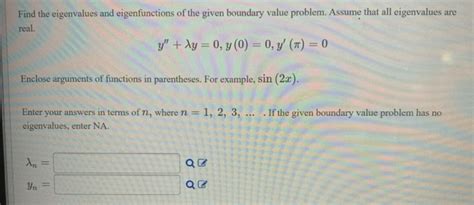 Solved Find The Eigenvalues And Eigenfunctions Of The Given