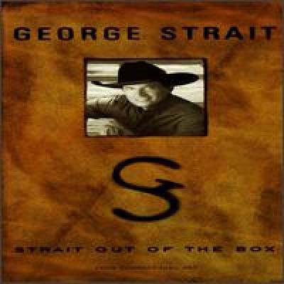 Strait Out Of The Box By George Strait Song List