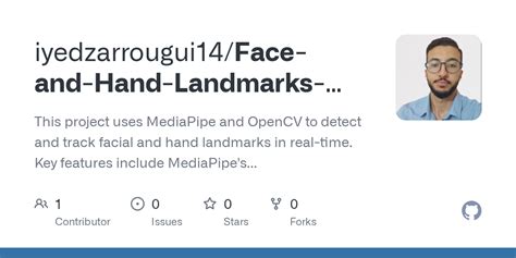 github iyedzarrougui14 face and hand landmarks detection using python