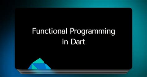 Introduction To Functional Programming In Dart