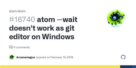 atom wait doesn t work as git editor on windows · issue 16740 · atom