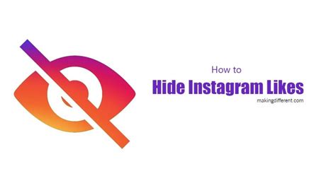 How To Hide Instagram Likes Making Different