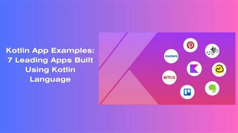 ppt top examples of popular apps built with kotlin powerpoint