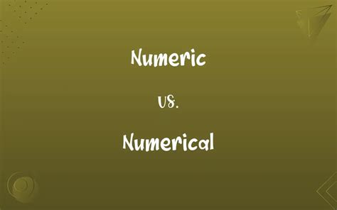 numeric vs numerical know the difference