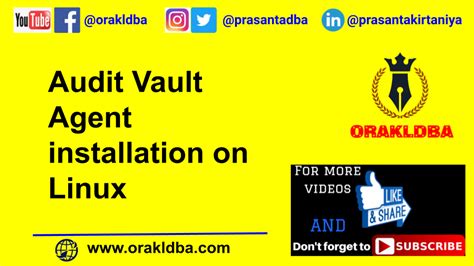 Audit Vault Agent Installation On Linux Orakldba Oracle Tutorial