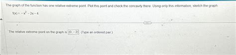 The Graph Of The Function Has One Relative Extreme