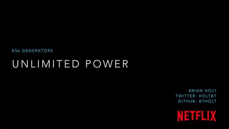 Unlimited Power Es6 Generators Speaker Deck