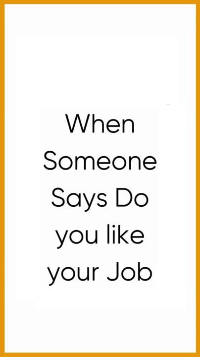 Mzeeshan Amjad On Linkedin Do You Like Your Job 😂