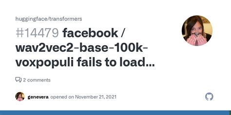 Facebook Wav2vec2 Base 100k Voxpopuli Fails To Load On Also On System · Issue