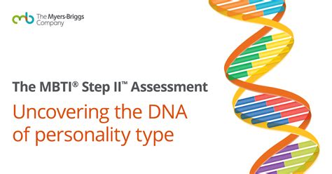 The Mbti® Step Ii™ Assessment Uncovering The Dna Of Personality Type