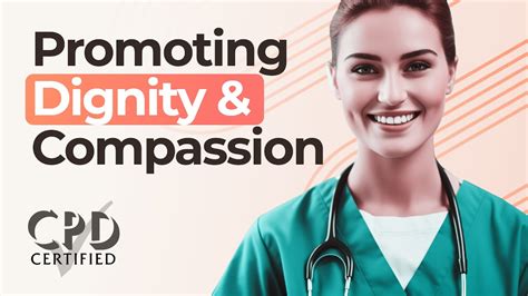 Promoting Dignity And Compassion In Care Ecert Youtube