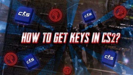 How To Get Keys In CS Easy Ways To Get Them How To Get Keys In CS Easy Ways To Get Them