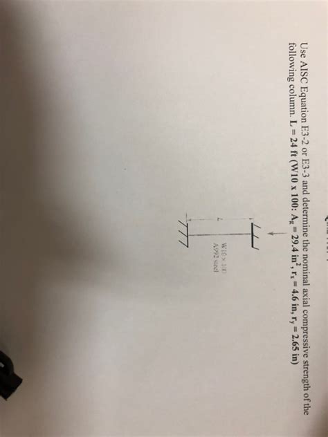Use Aisc Equation E3 2 Or E3 3 And Determine The Nominal Axial Compressive Strength Of The