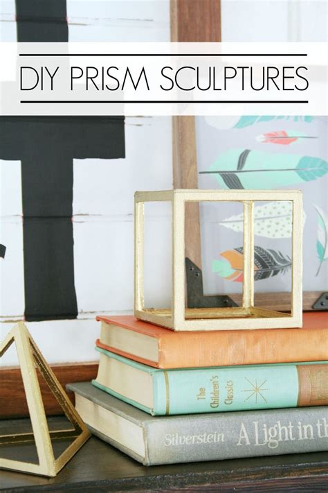 DIY Prism Sculptures Diy Projects To Sell Diy Projects To Make And Sell Easy Diy Crafts