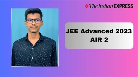 JEE Advanced 2023 Toppers PCM Marks Preparation Tips IIT And Branch Preference Education