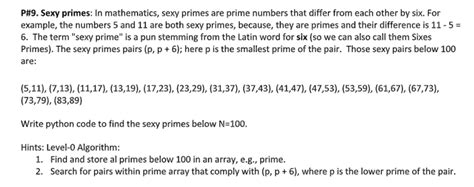 Solved P9 Sexy Primes In Mathematics Sexy Primes Are Prime Numbers 1 Answer