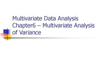 Multivariate Data Analysis Chapter6 Presentation Free To Download