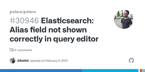Elasticsearch Alias Field Not Shown Correctly In Query Editor · Issue