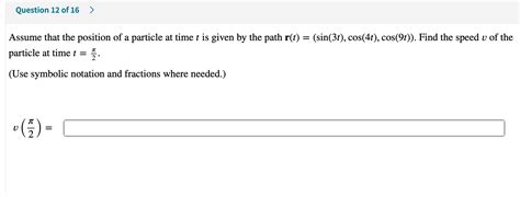 Solved Question 12 Of 16 Assume That The Position Of A