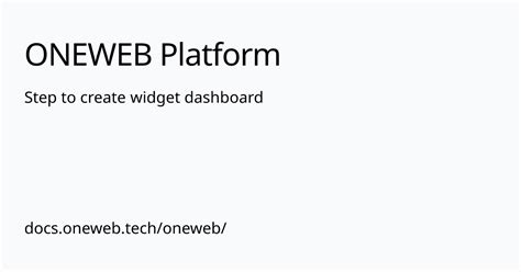 Step To Create Widget Dashboard Oneweb Platform