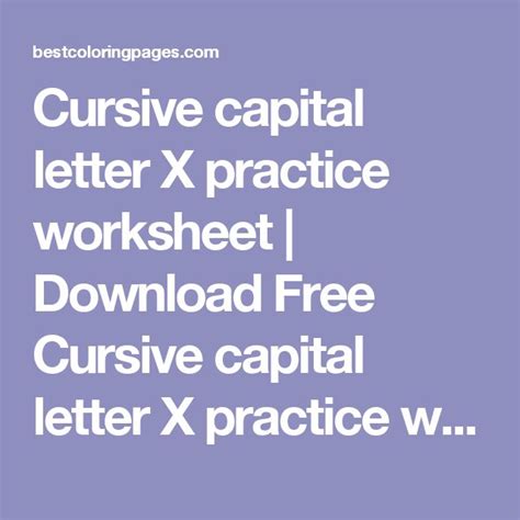 Cursive Capital Letter X Practice Worksheet Download Free Cursive