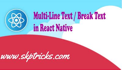 Multi Line Text Break Text In React Native SKPTRICKS