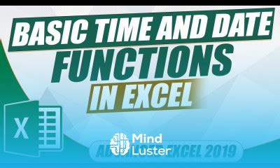 Learn How To Use The Time And Date Functions In Excel 2019 Microsoft