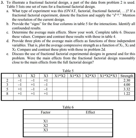 Solved 3 To Illustrate A Fractional Factorial Design A Part Of The