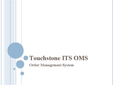 Touchstone Its Oms Order Management System Oms Features