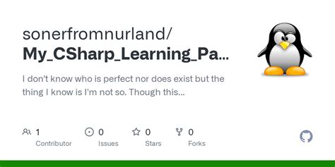 Github Sonerfromnurlandmycsharplearningpathcheckpoints I Dont Know Who Is Perfect Nor