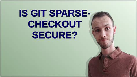 Is Git Sparse Checkout Secure Youtube