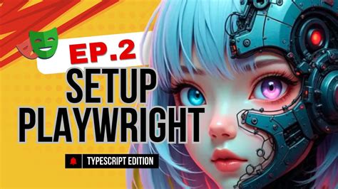 Playwright Setup With Typescript Step By Step For Beginners Ep 2