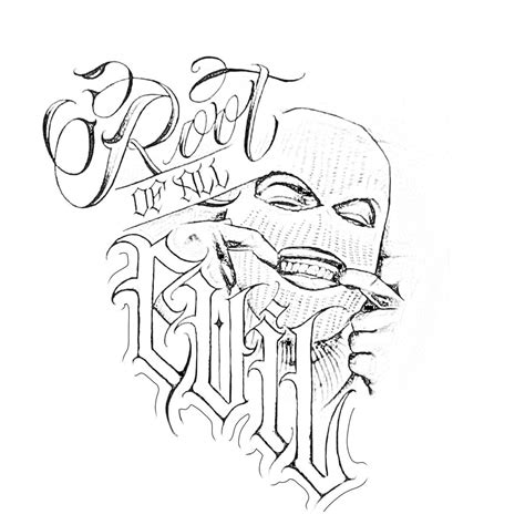 Show No Love Tattoo Stencil Root Of All Evil Tattoo Stencil Gangsta