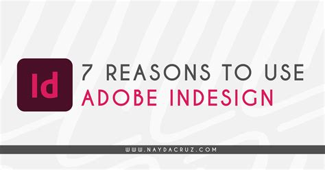 7 reasons to use adobe indesign