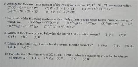 Solved 6 Arrange The Following Ions In Order Of