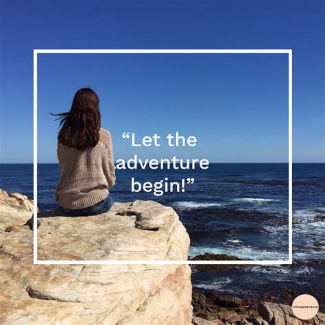 Let The Adventure Begin Always Ready For A New Adventure Who Is With