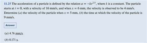 Solved The Acceleration Of A Particle Is Defined By Chegg
