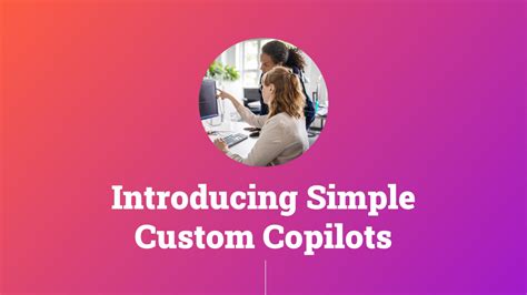 Simple Custom Copilots Coming Soon To Sharepoint And Some Easy Use Cases