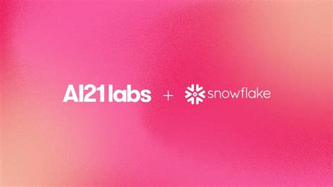 Snowflake On Linkedin Ai21 Labs State Of The Art Language Models To