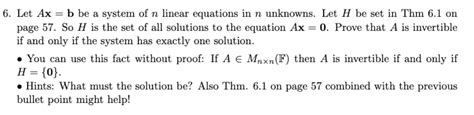 Solved 6 Let Ax B Be A System Of N Linear Equations In N
