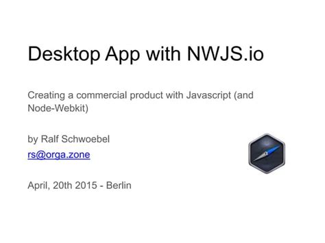 Updated Nwjs Desktop Apps With Javascript Ppt