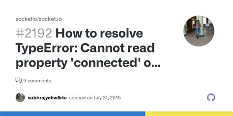 How To Resolve Typeerror Cannot Read Property Connected Of Undefined · Issue 2192 · Socketio