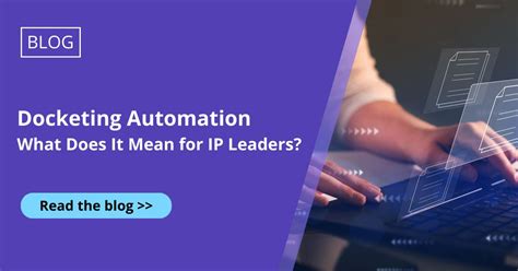 Jan Butler On Linkedin Docketing Automation What Is It And What Does It Mean For Ip Leaders
