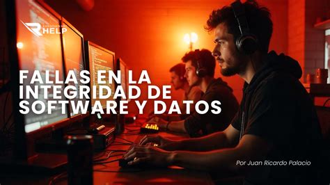 Fallas En La Integridad De Datos Y Software