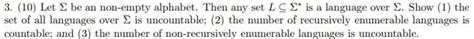 Solved 3 10 Let Σ be an non empty alphabet Then any set Chegg com