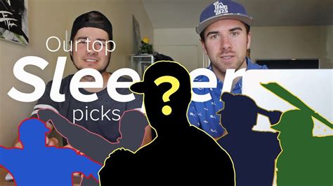 Must Have Sleeper Picks On Your Fantasy Baseball Team Bros Talk